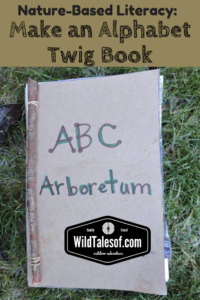 Nature-Based Projects: How to Make an Alphabet Twig Book - wildtalesof.com