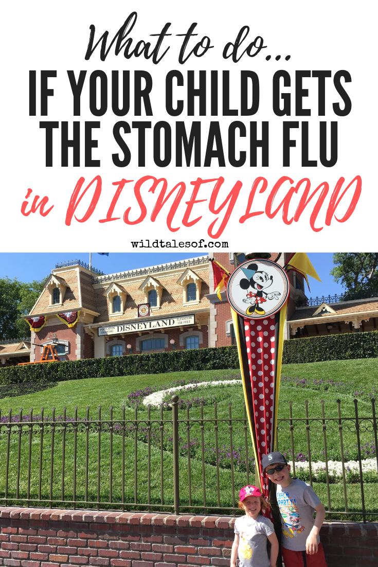 What to Do if Your Child Gets the Stomach Flu in Disneyland ...